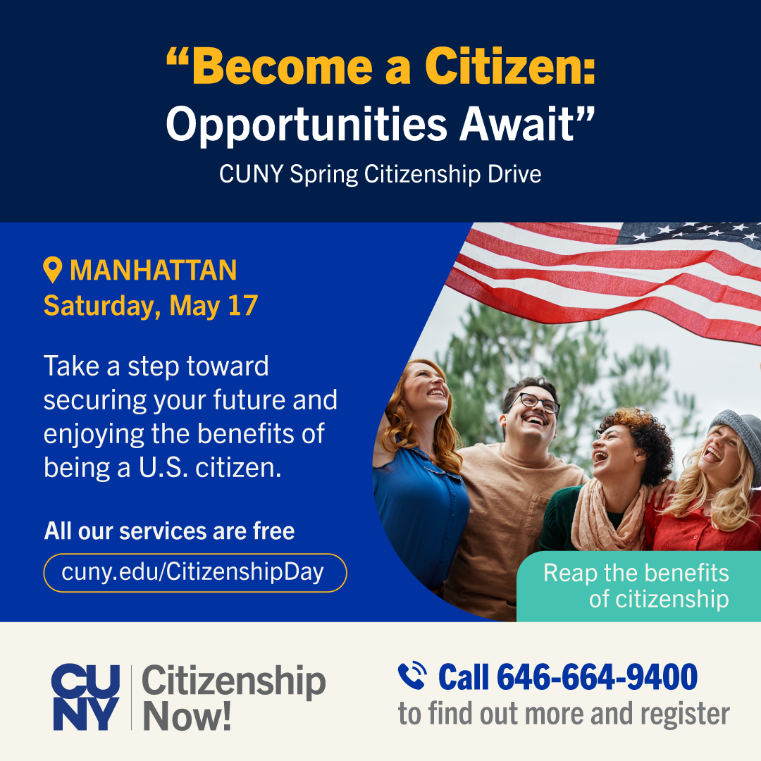 CUNY Spring Citizenship Drive – “Become a Citizen: Opportunities Await ...